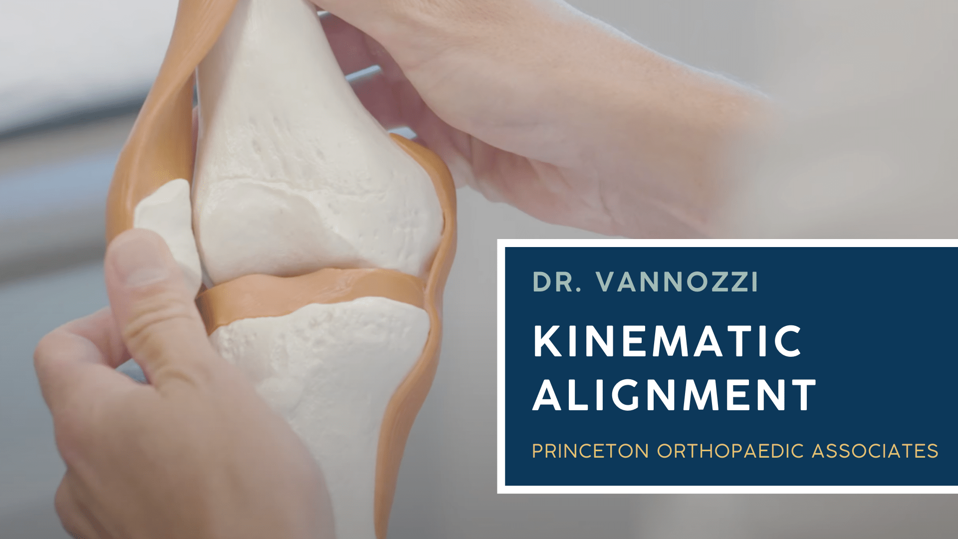 Kinematic Alignment - Princeton Orthopaedic Associates
